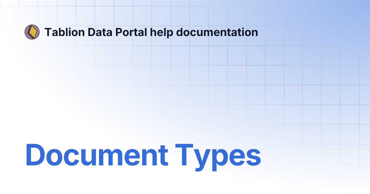 Document Types | Tablion Data Portal help documentation