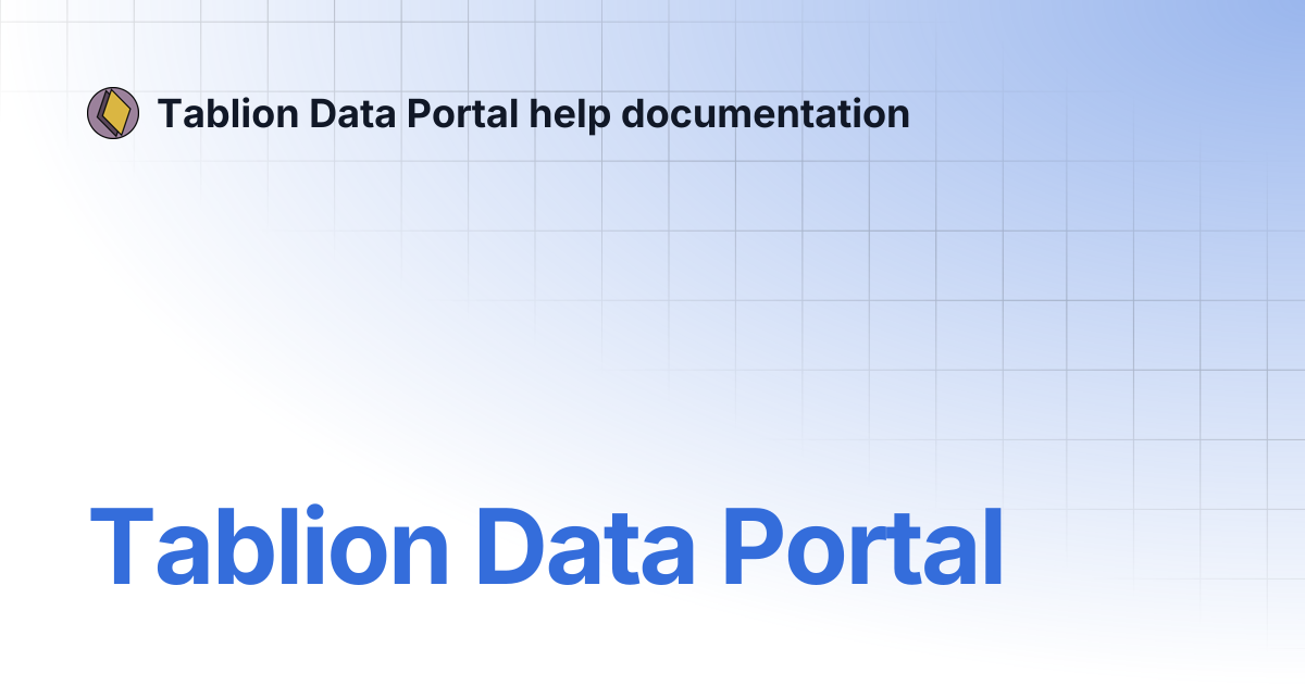 Tablion Data Portal | Tablion Data Portal help documentation
